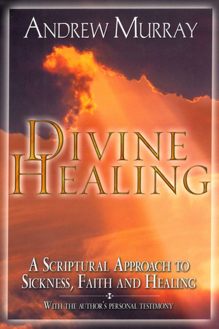 Divine Healing | CLC Publications