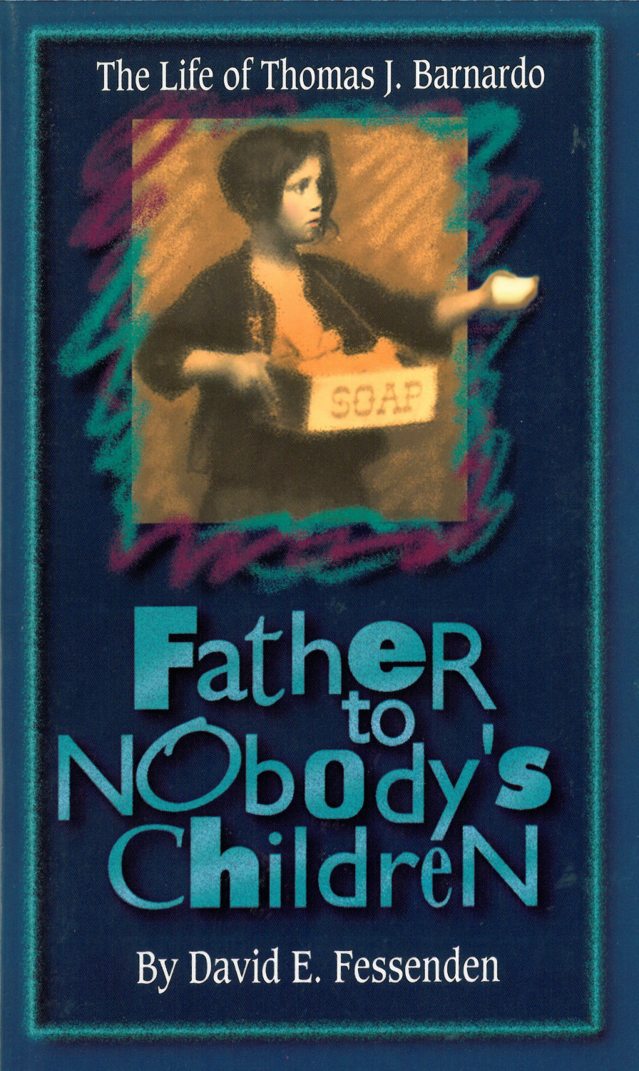Father to Nobody’s Children: The Life of Thomas J Barnardo | CLC ...